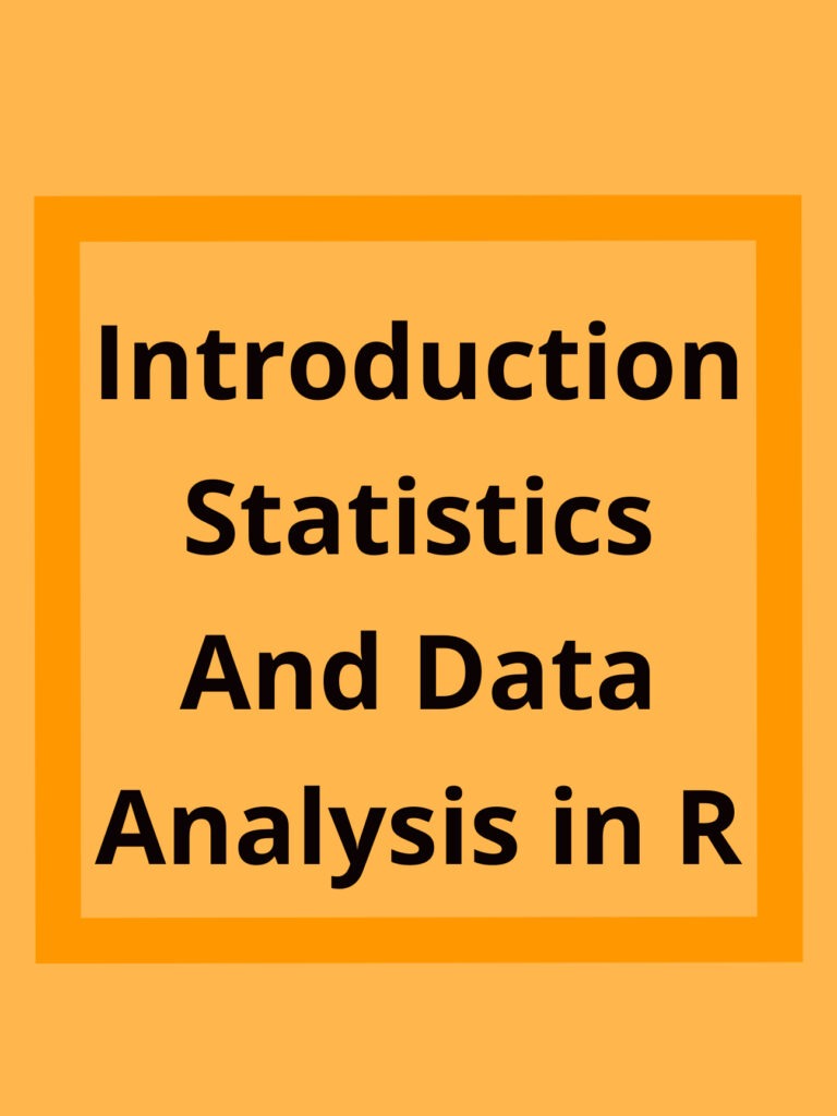 Introduction Statistics And Data Analysis In R Introduction Statistics And Data Analysis In R