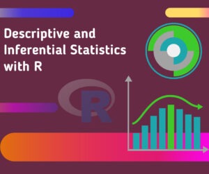 Descriptive and Inferential Statistics with R