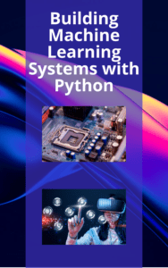 Building Machine Learning Systems with Python