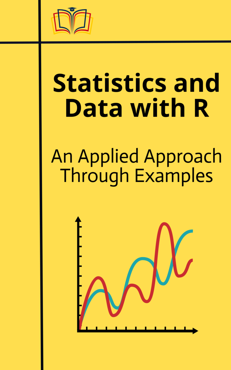 Statistics and Data with R: An Applied Approach Through Examples