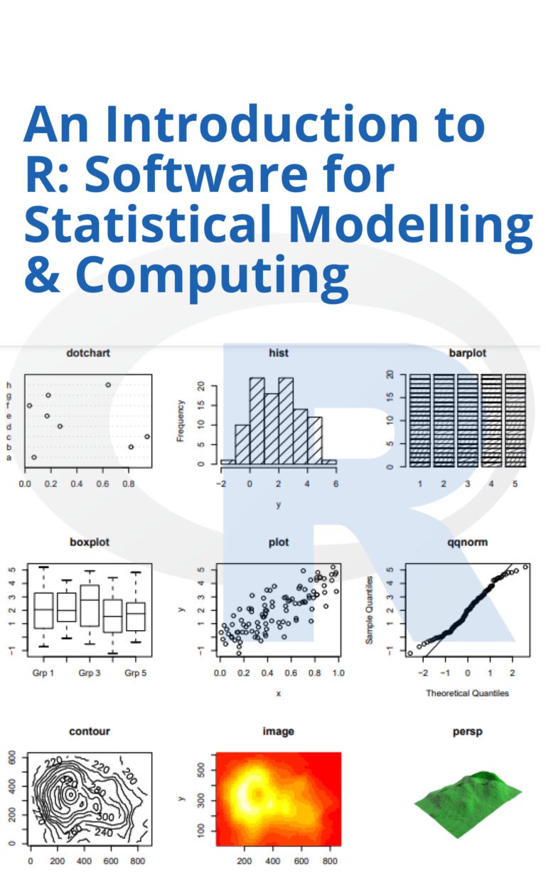 An Introduction To R Software For Statistical Modelling And Computing