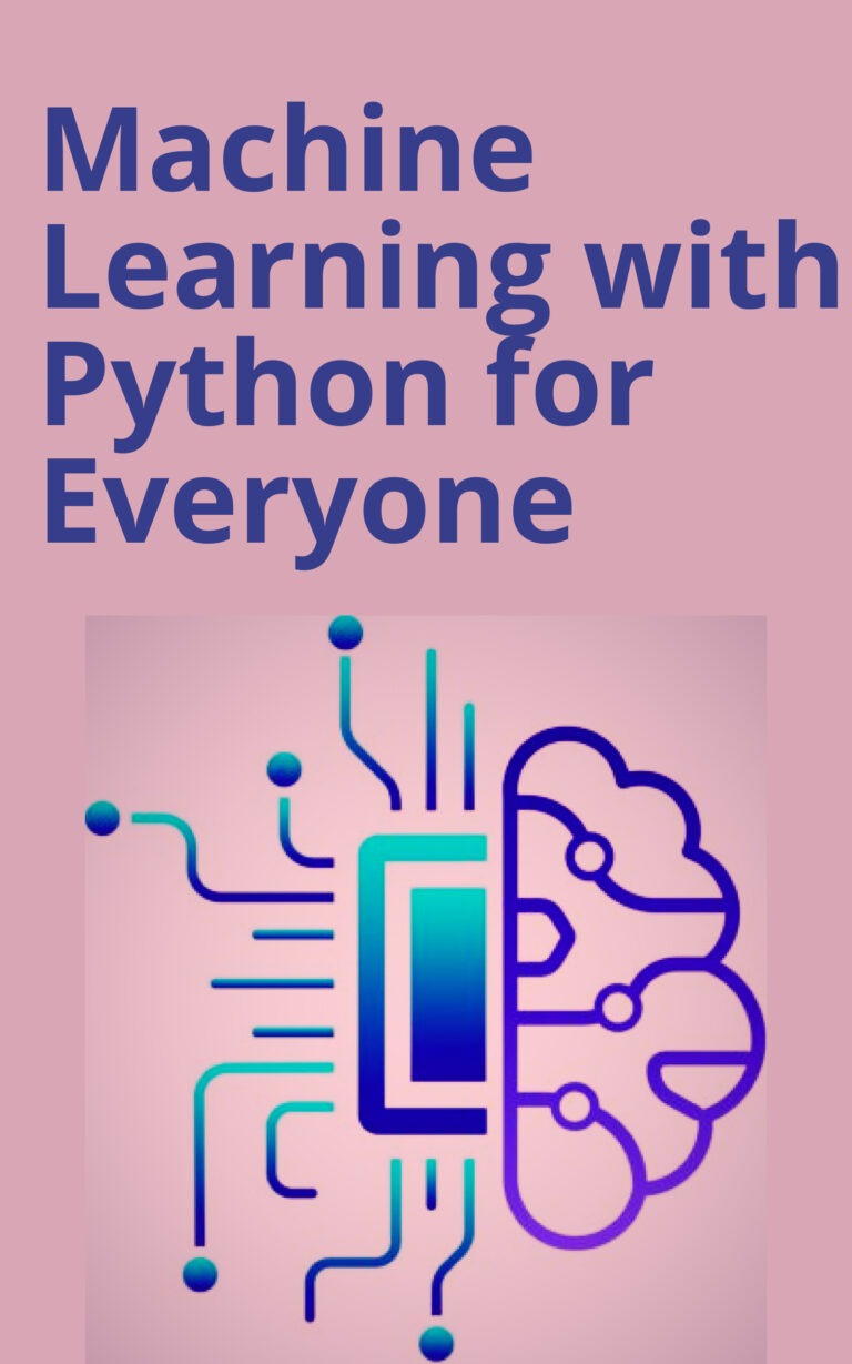 Machine Learning with Python for Everyone